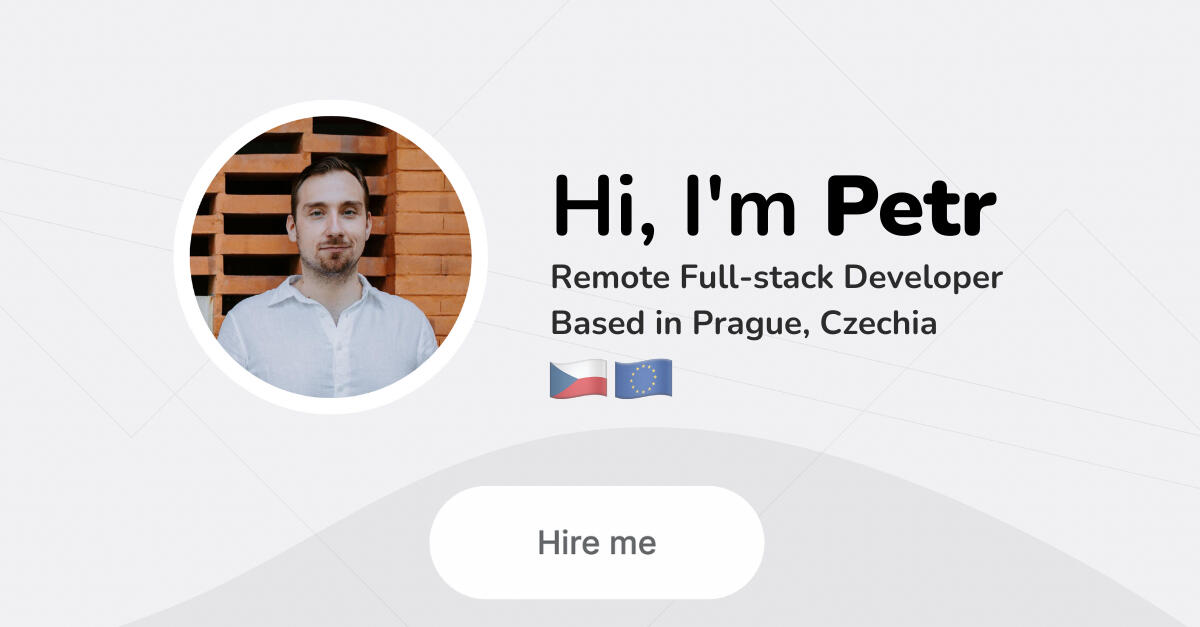 Petr Nagy | Full stack developer based in Prague, Czechia 🇨🇿🇪🇺